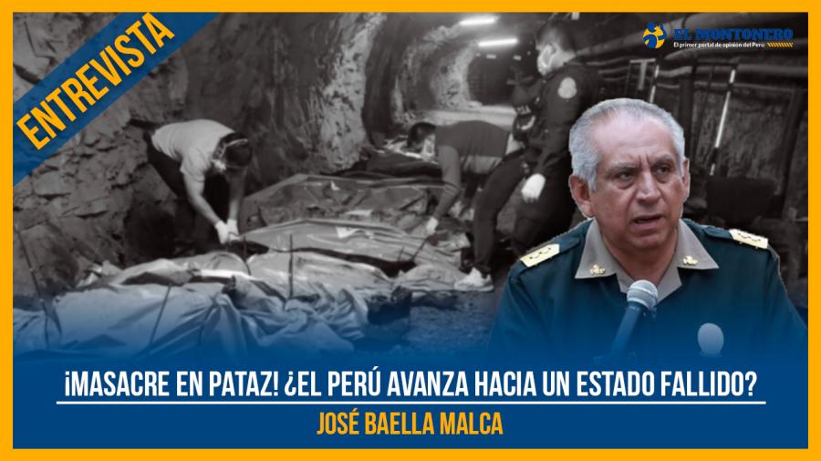 ¡Masacre en Pataz! ¿El Perú avanza hacia un Estado fallido? | EL MONTONERO